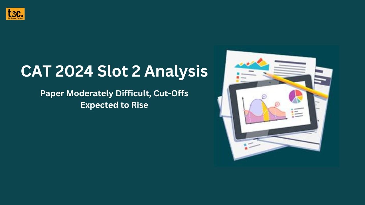 CAT 2024 Slot 2 Analysis: Paper Moderately Difficult, Cut-Offs Expected ...