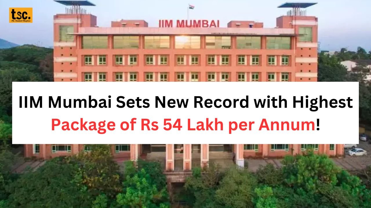 IIM Mumbai Sets New Record with Highest Package of Rs 54 Lakh per Annum ...