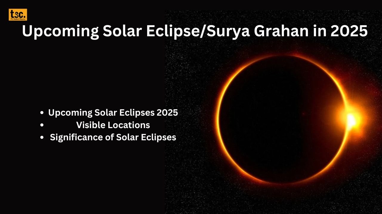 Upcoming Solar Eclipse/Surya Grahan in 2025: Dates, Time, Location, and ...