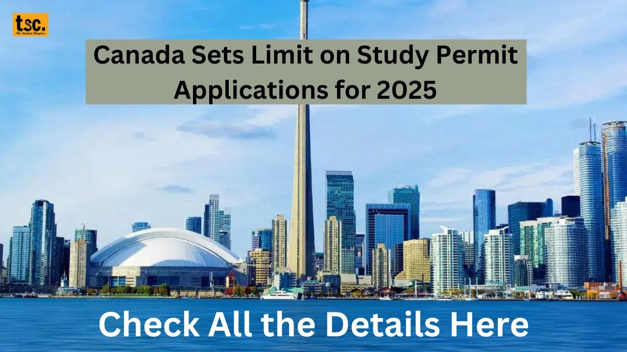 Canada Sets Limit on Study Permit Applications for 2025! Check All the ...