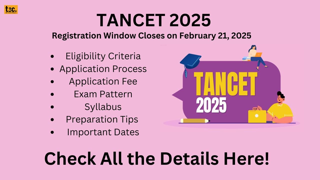 TANCET 2025: Registration Window Closes on February 21, 2025! Check All ...