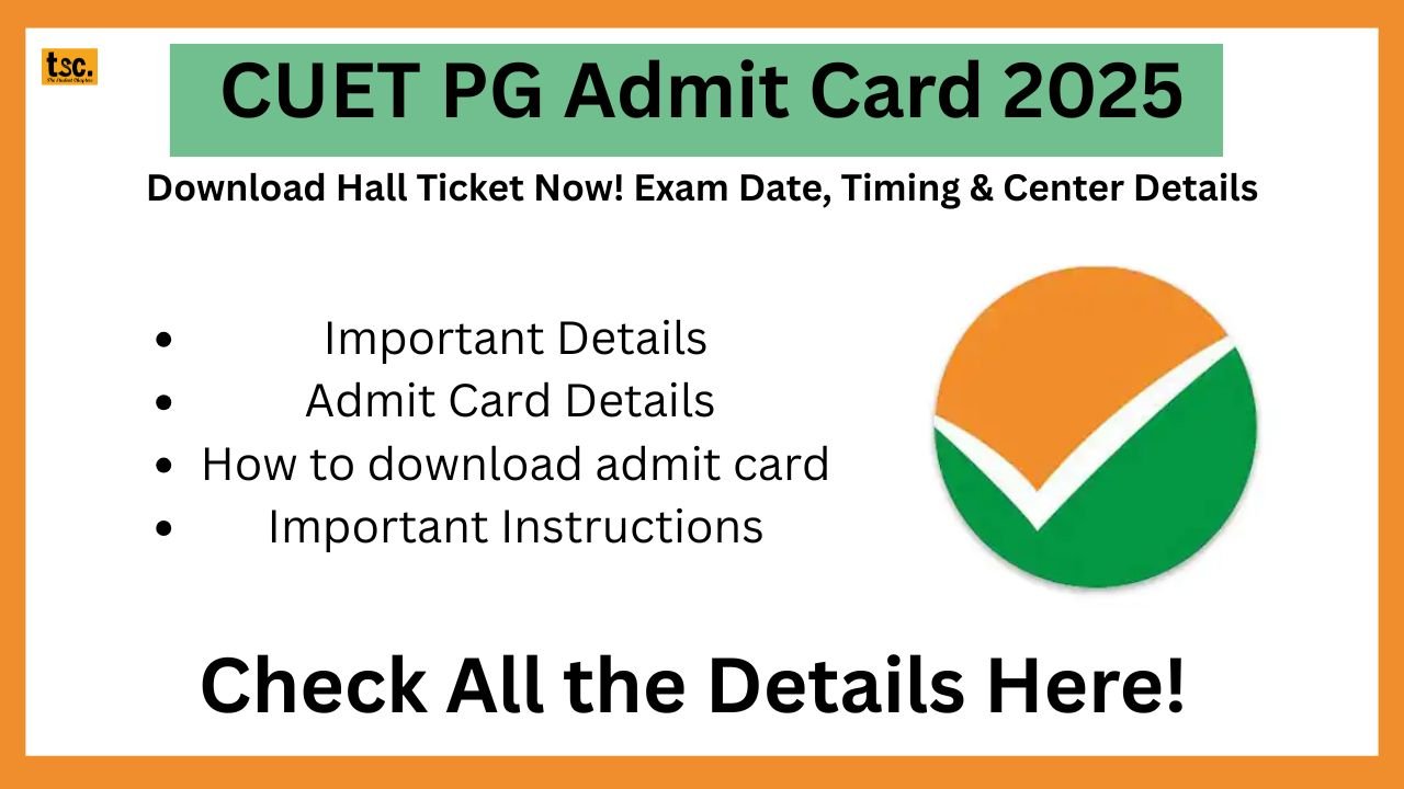 CUET PG Admit Card 2025 Released: Download Hall Tickets Now! - Student ...