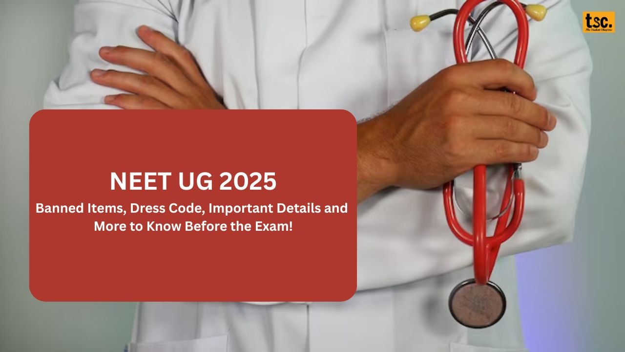 NEET UG 2025: Banned Items, Dress Code, Important Details and More to ...