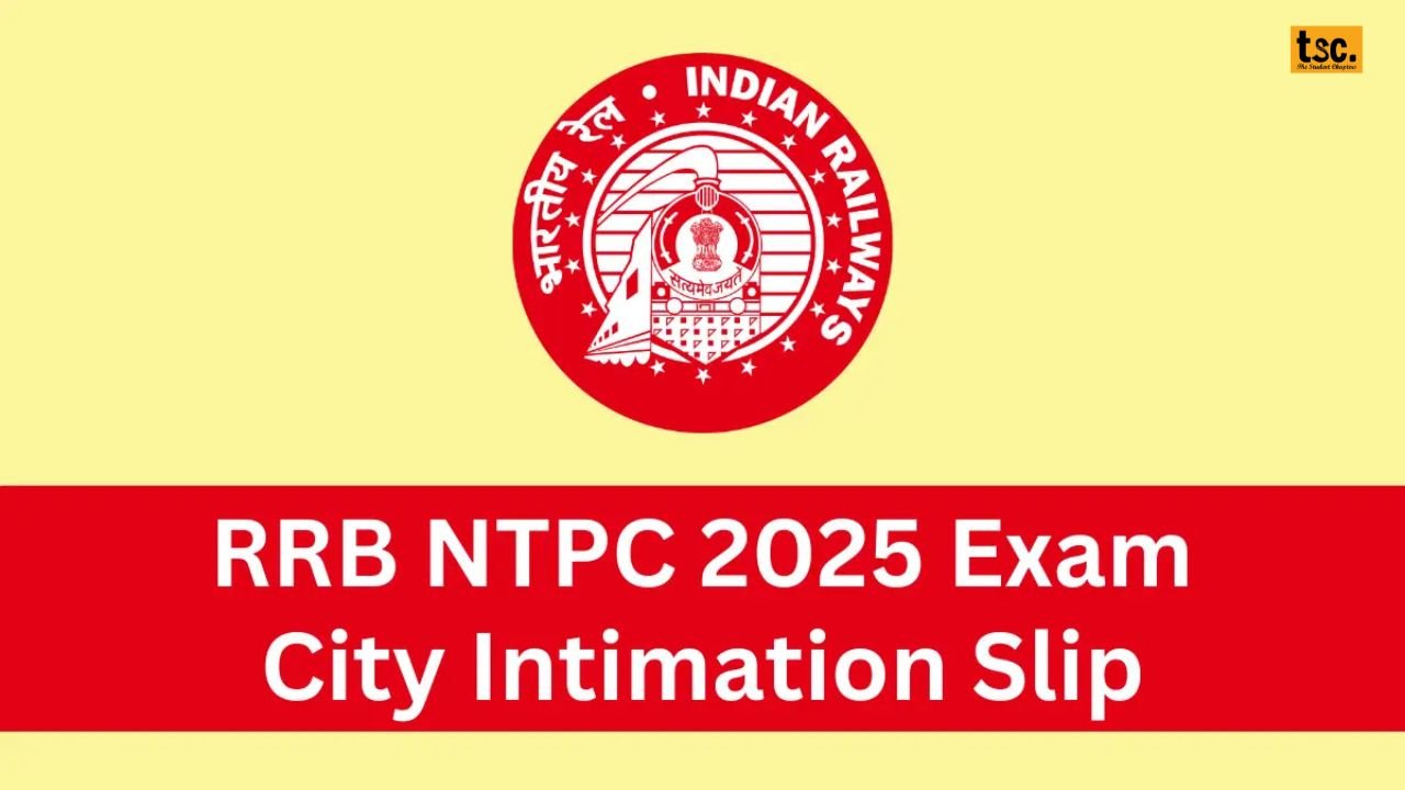 RRB NTPC 2025 Exam City Intimation Slip Released: A Crucial Update for ...