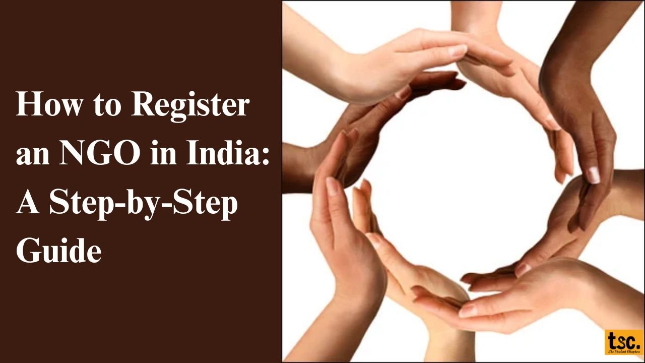 How to Register an NGO in India: A Step-by-Step Guide - Student Chapters